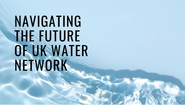 Financial Modeling for the Future of the UK Water Network: Navigating ...