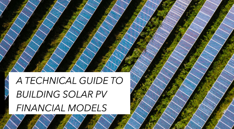 A Technical Guide to Building Financial Models for Solar PV Projects ...